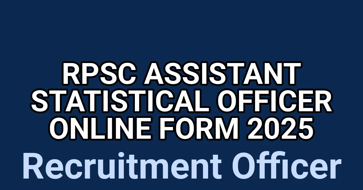 RPSC Assistant Statistical Officer Online Form 2025