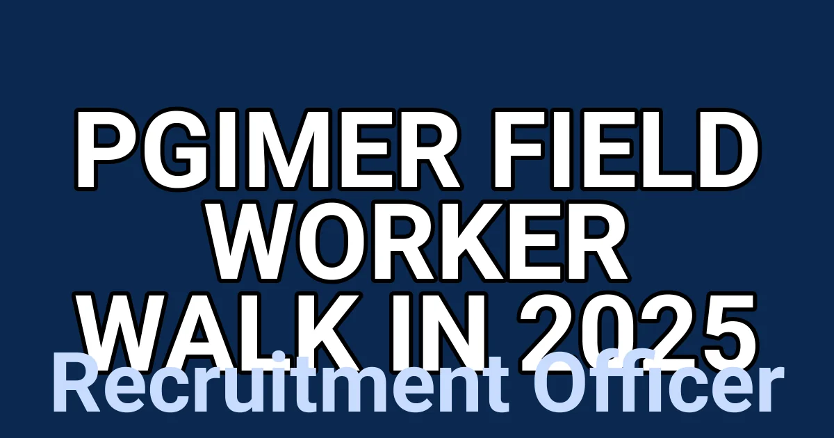 PGIMER Field Worker Walk in 2025
