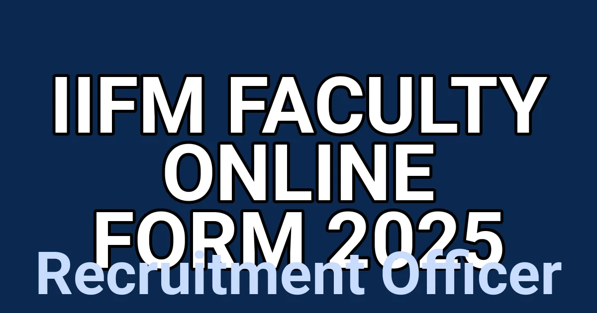 IIFM Faculty Online Form 2025