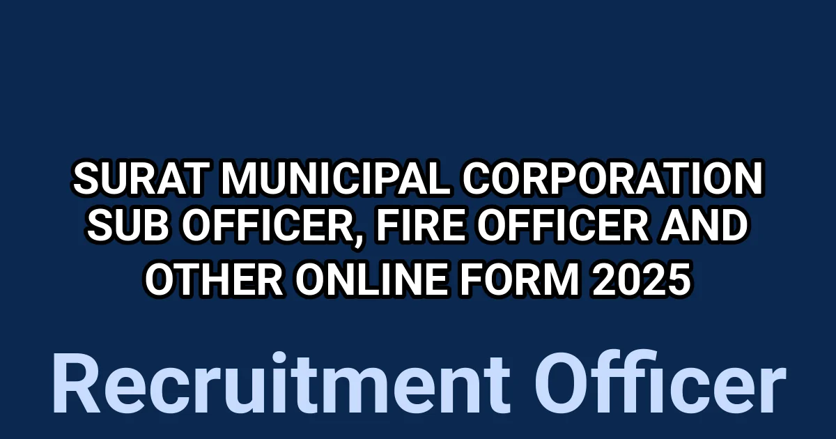 Surat Municipal Corporation Sub Officer, Fire Officer and Other Online ...