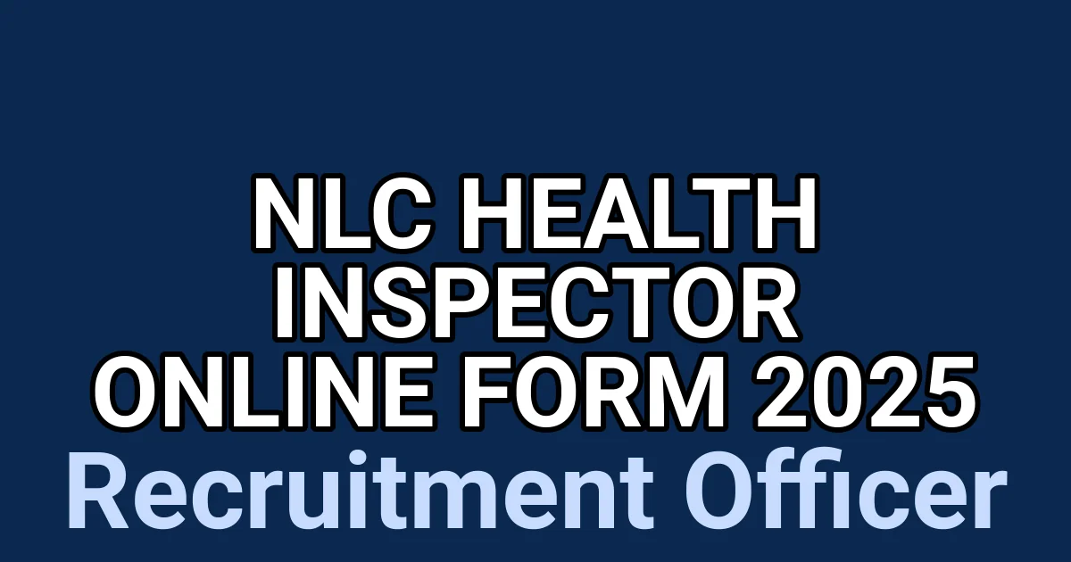 NLC Health Inspector Online Form 2025
