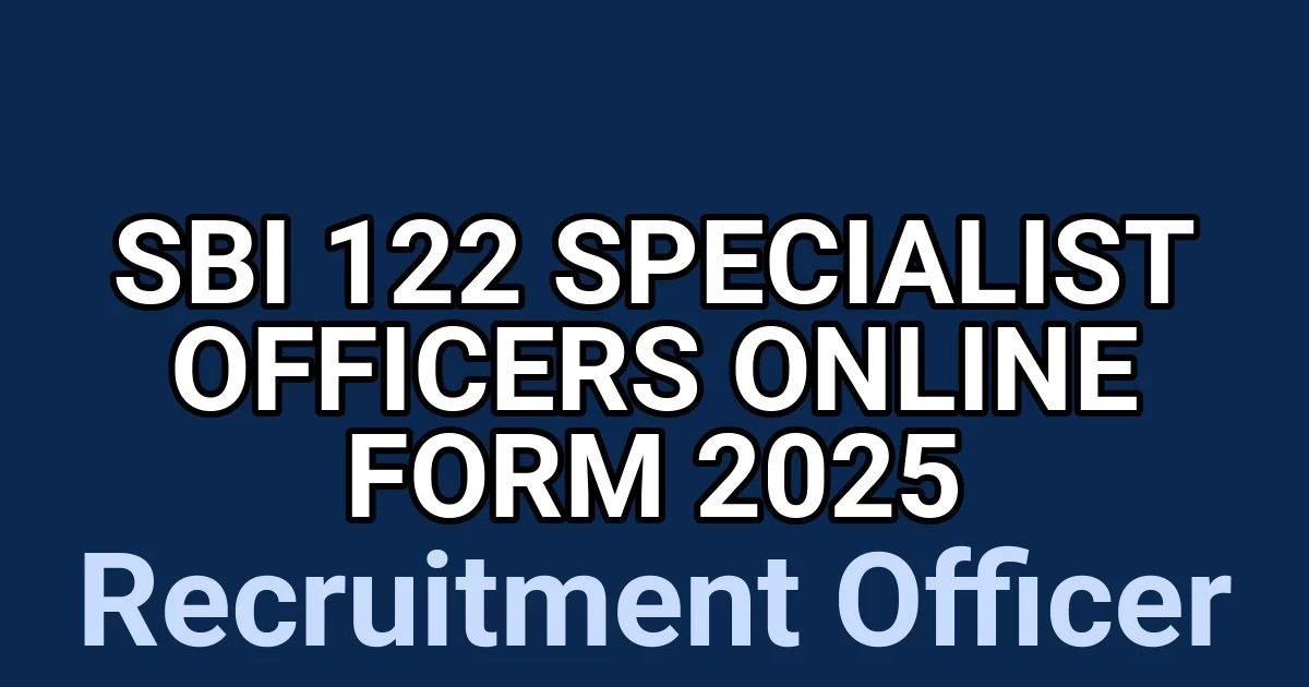 SBI 122 Specialist Officers Online Form 2025