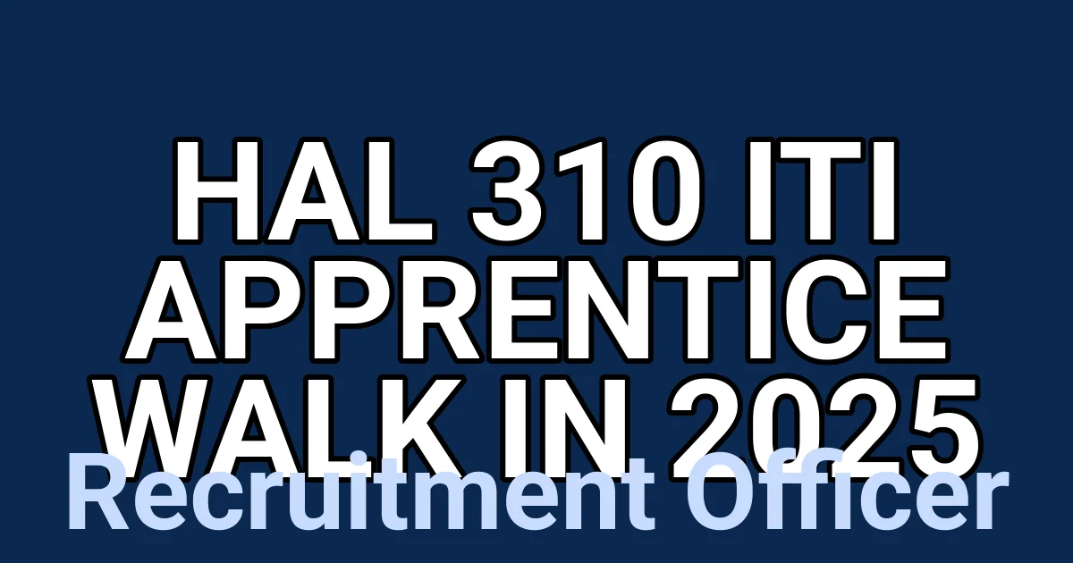 HAL 310 ITI Apprentice Walk in 2025