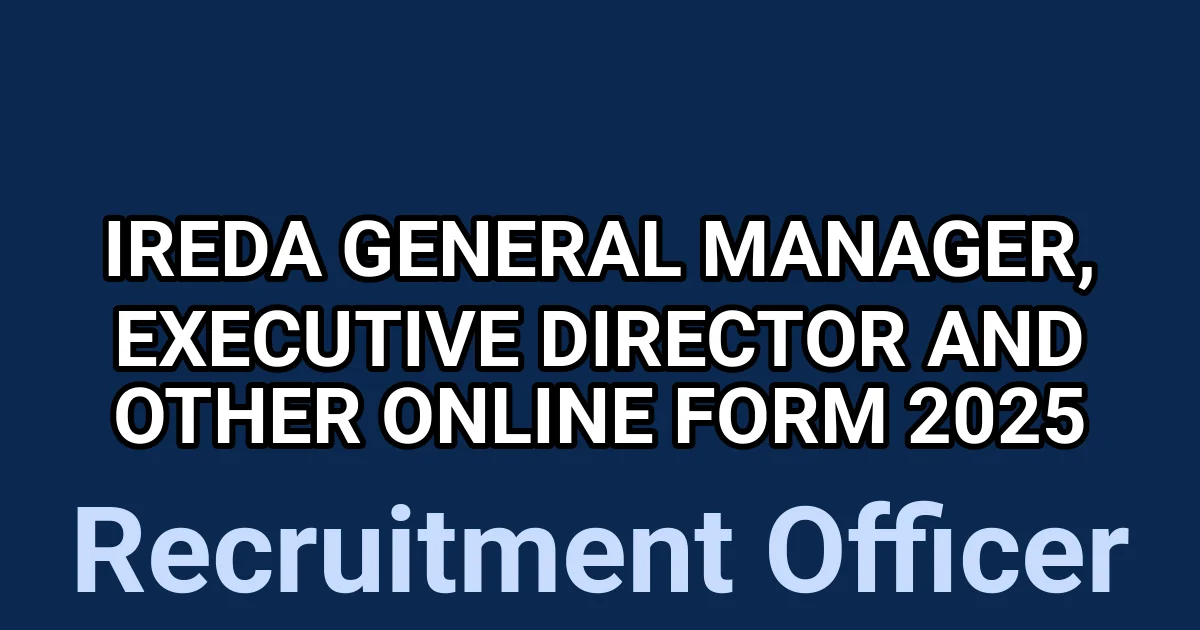 IREDA General Manager, Executive Director and Other Online Form 2025