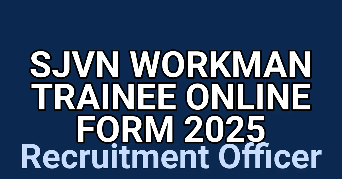 SJVN Workman Trainee Online Form 2025
