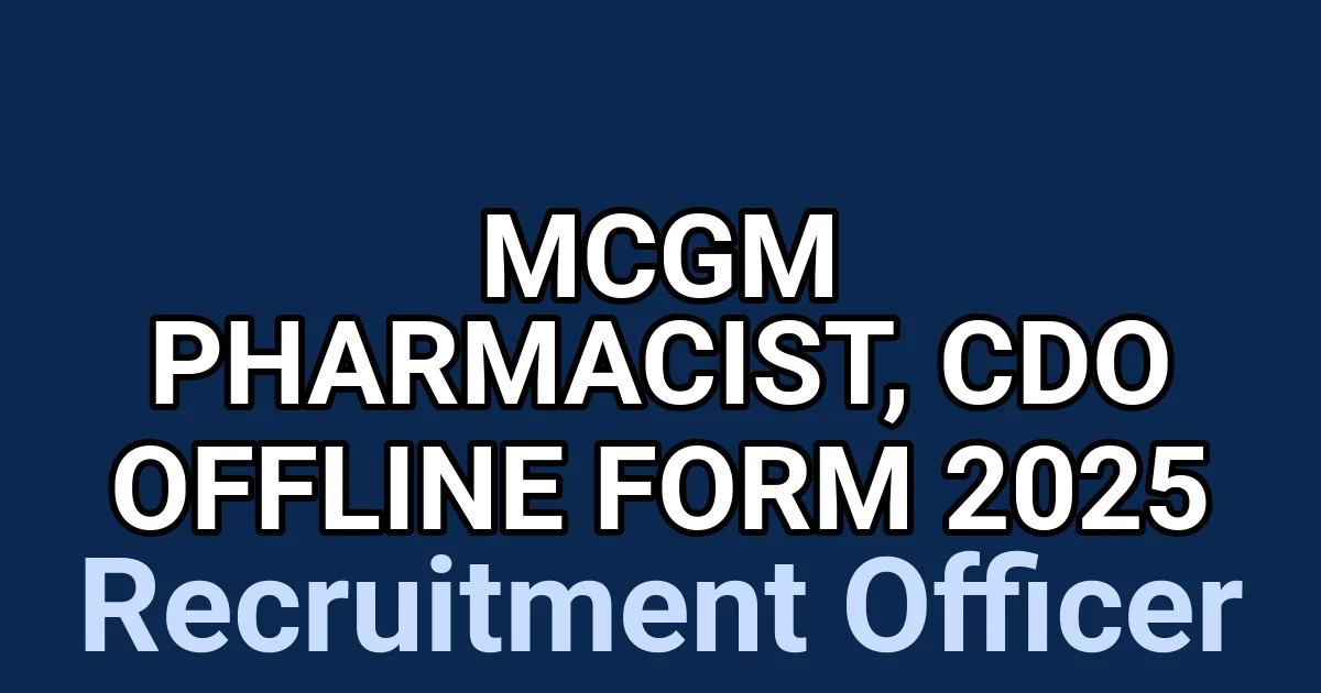 MCGM Pharmacist, CDO Offline Form 2025