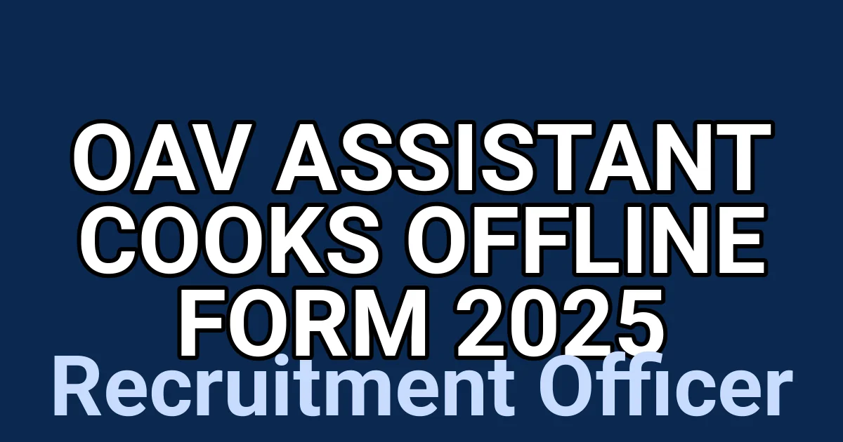 OAV Assistant Cooks Offline Form 2025