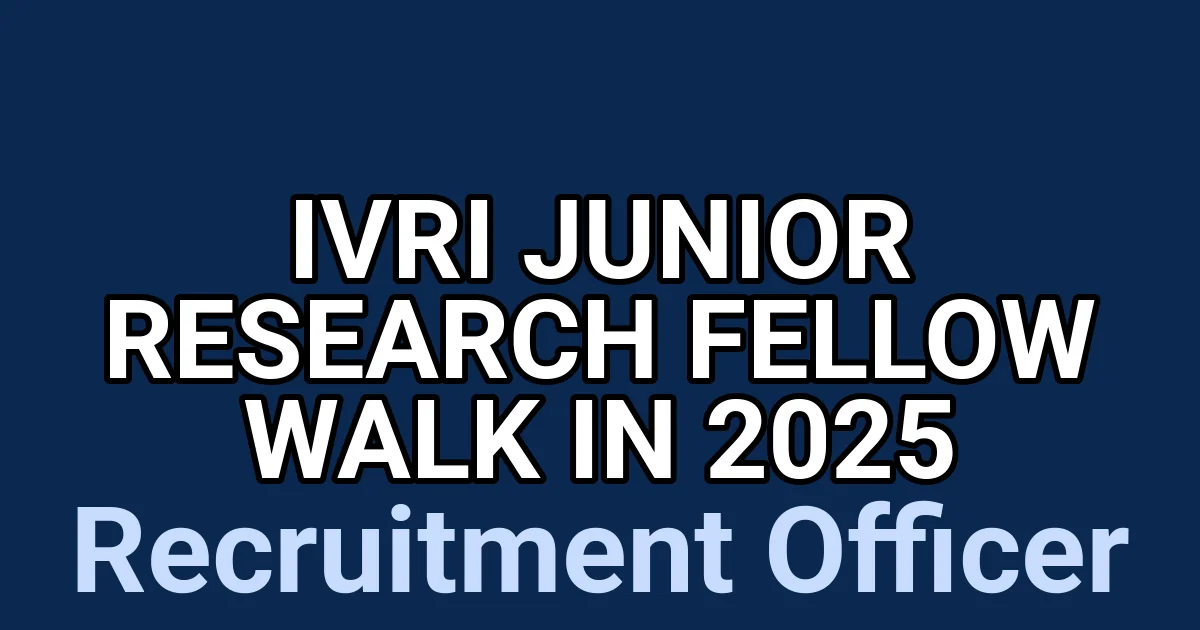 IVRI Junior Research Fellow Walk in 2025
