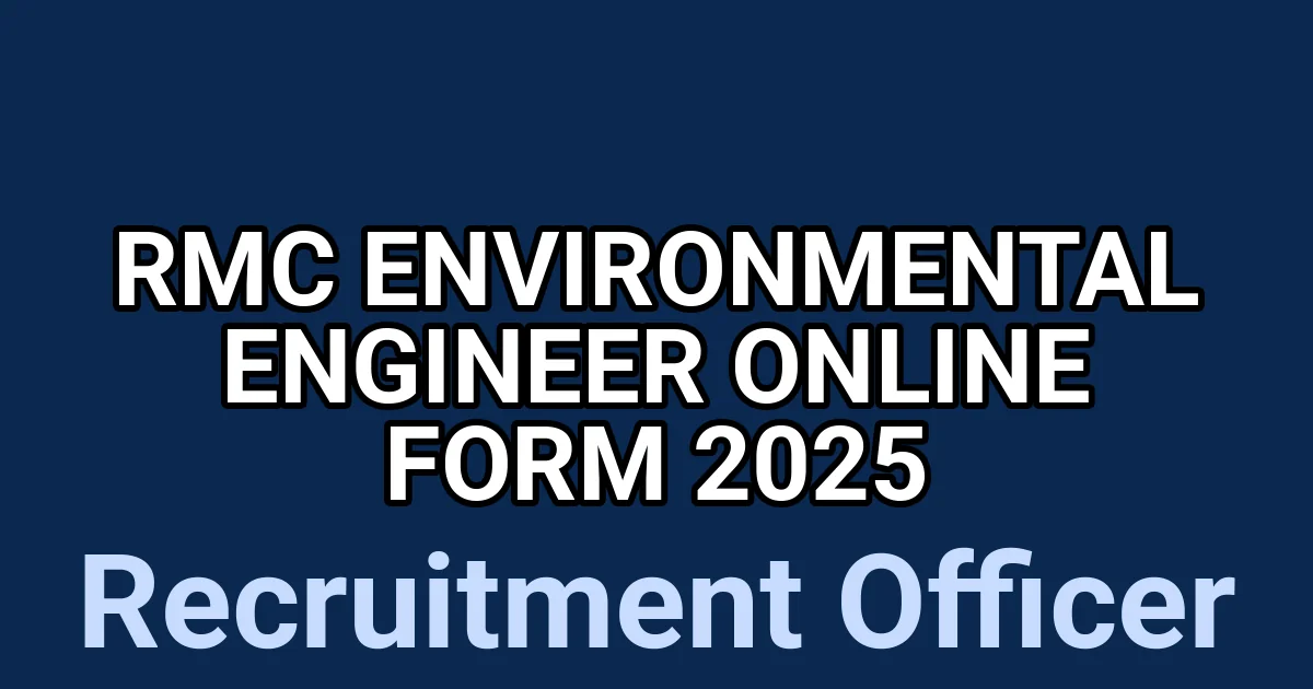 RMC Environmental Engineer Online Form 2025