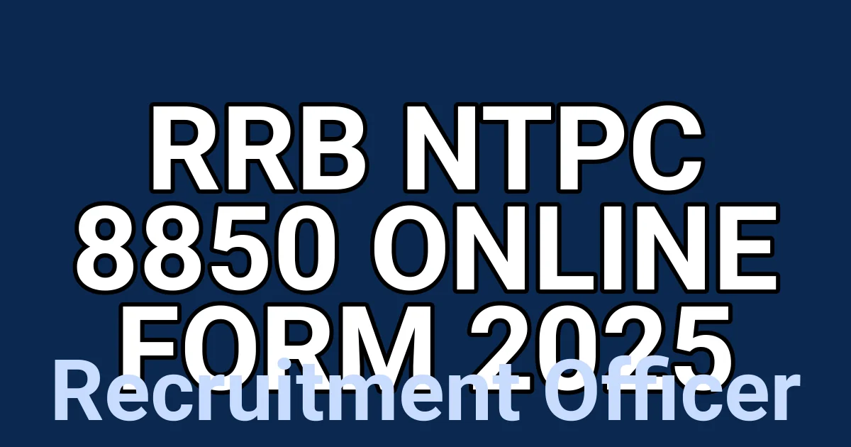 RRB NTPC 8850 Online Form 2025
