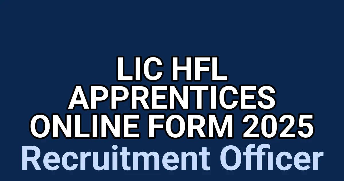 LIC HFL Apprentices Online Form 2025