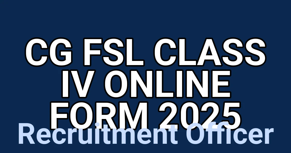 CG FSL Class IV Online Form 2025