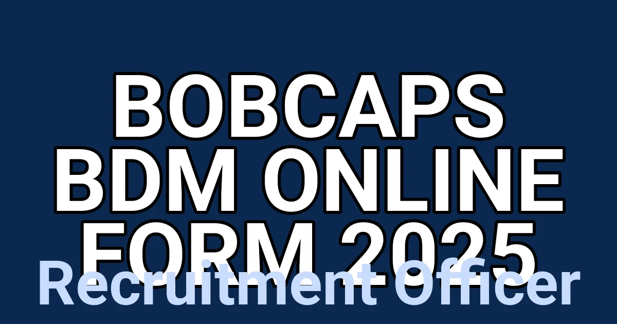 BOBCAPS BDM Online Form 2025