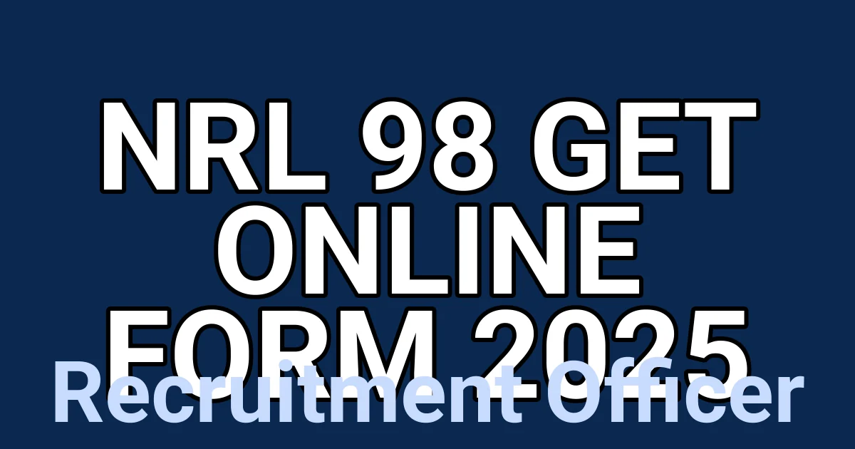 NRL 98 GET Online Form 2025