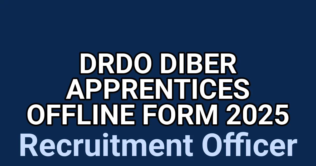 DRDO DIBER Apprentices Offline Form 2025