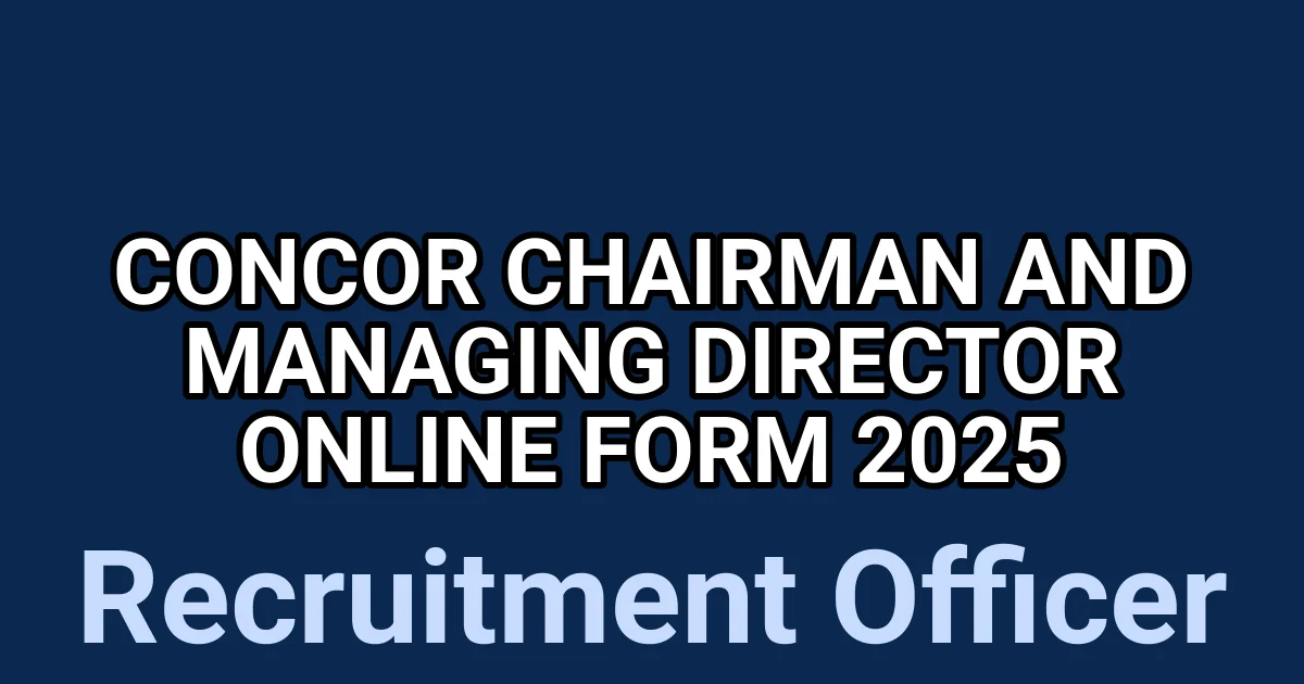 CONCOR Chairman and Managing Director Online Form 2025