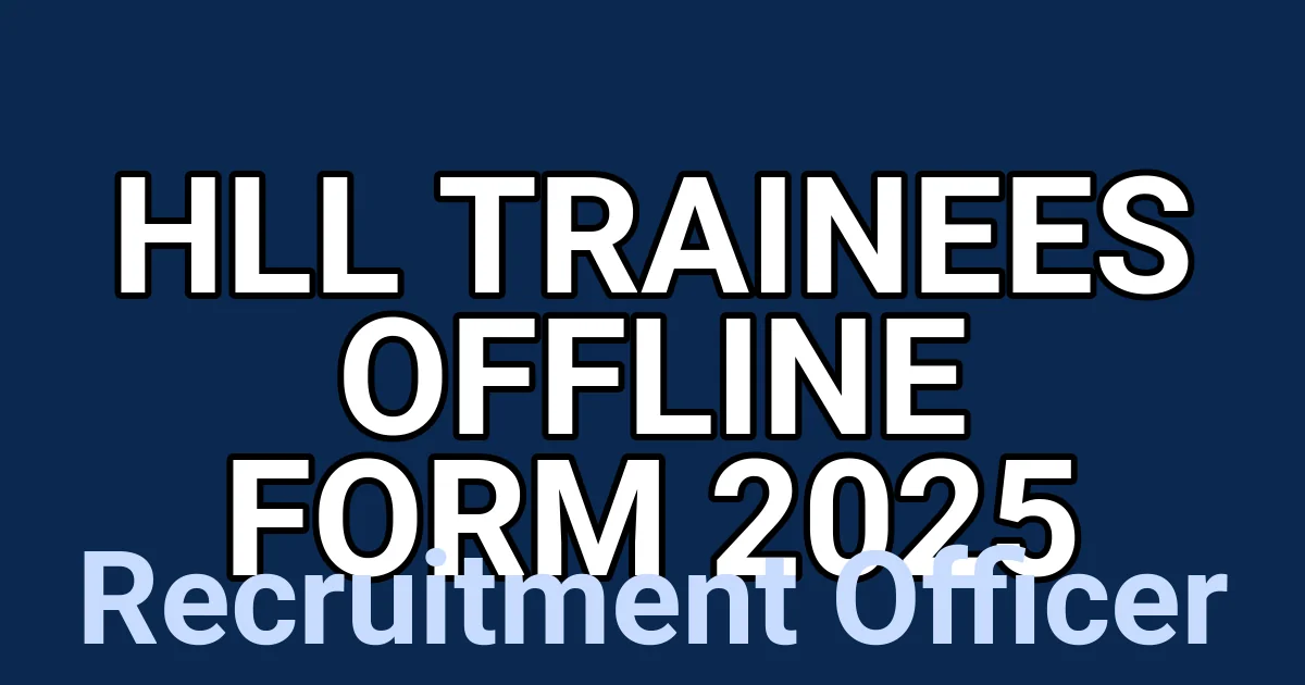 HLL Trainees Offline Form 2025