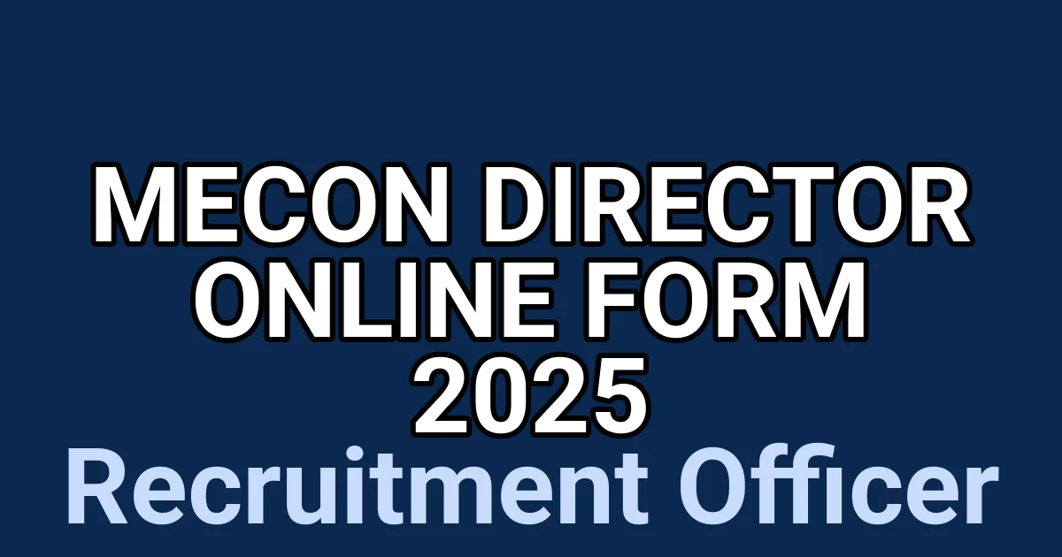 MECON Director Online Form 2025