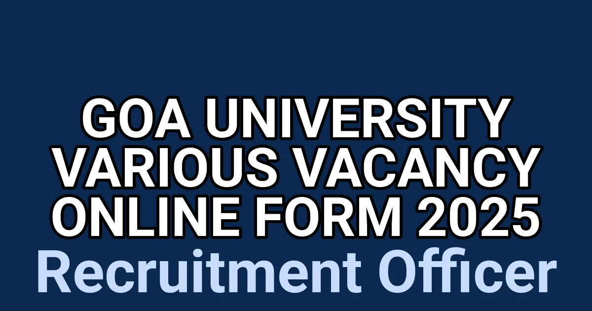 Goa University Various Vacancy Online Form 2025