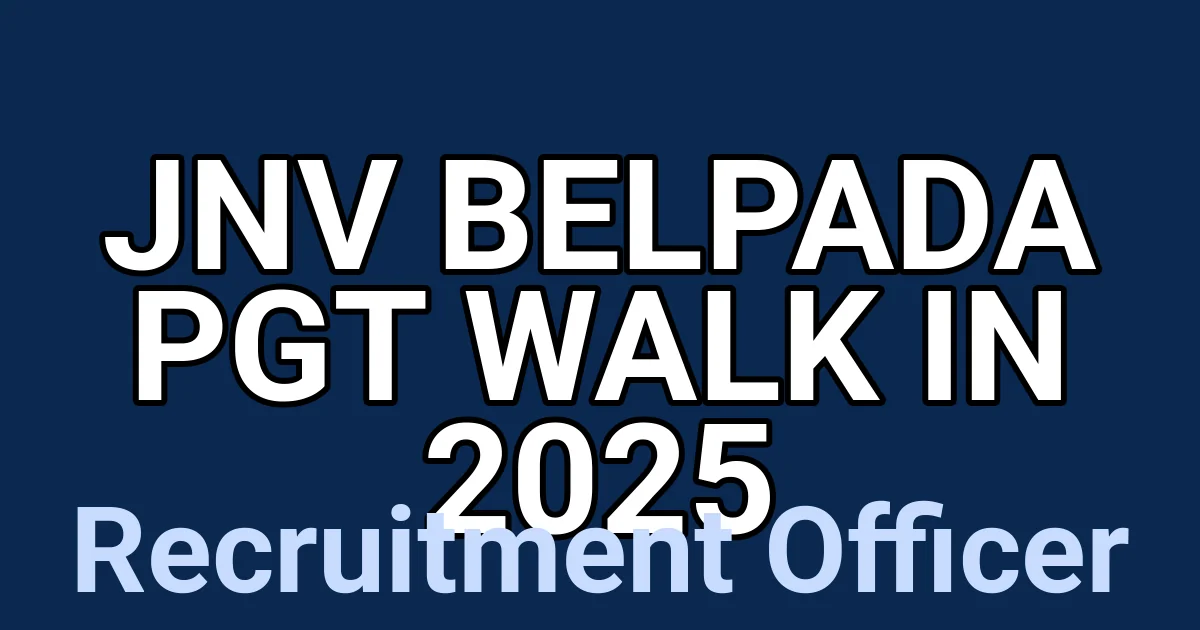 JNV Belpada PGT Walk in 2025