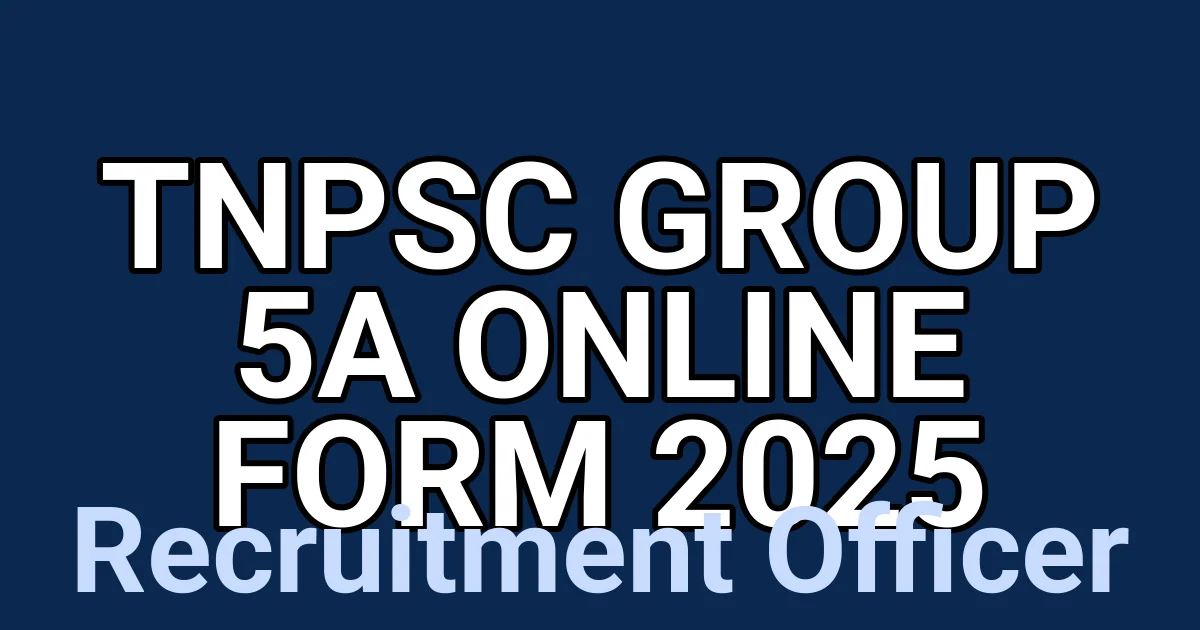 TNPSC Group 5A Online Form 2025