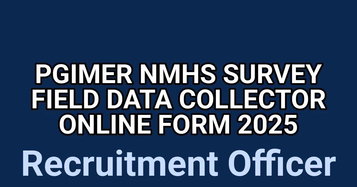PGIMER NMHS Survey Field Data Collector Online Form 2025