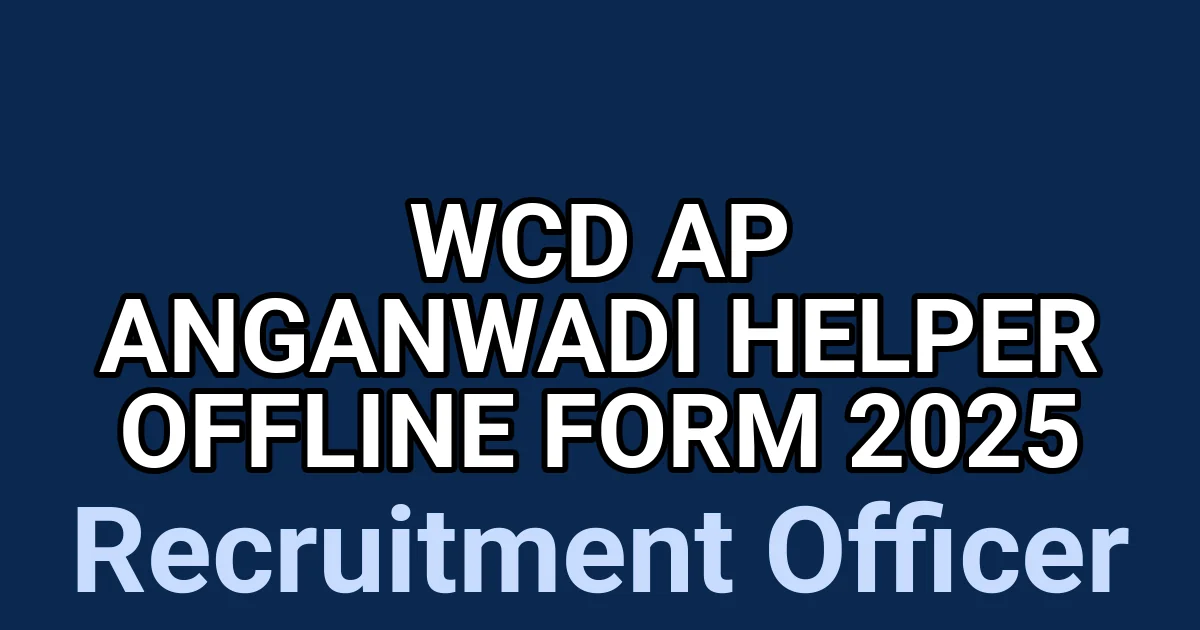 WCD AP Anganwadi Helper Offline Form 2025