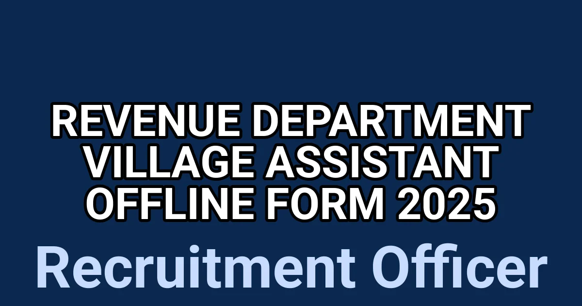 Revenue Department Village Assistant Offline Form 2025