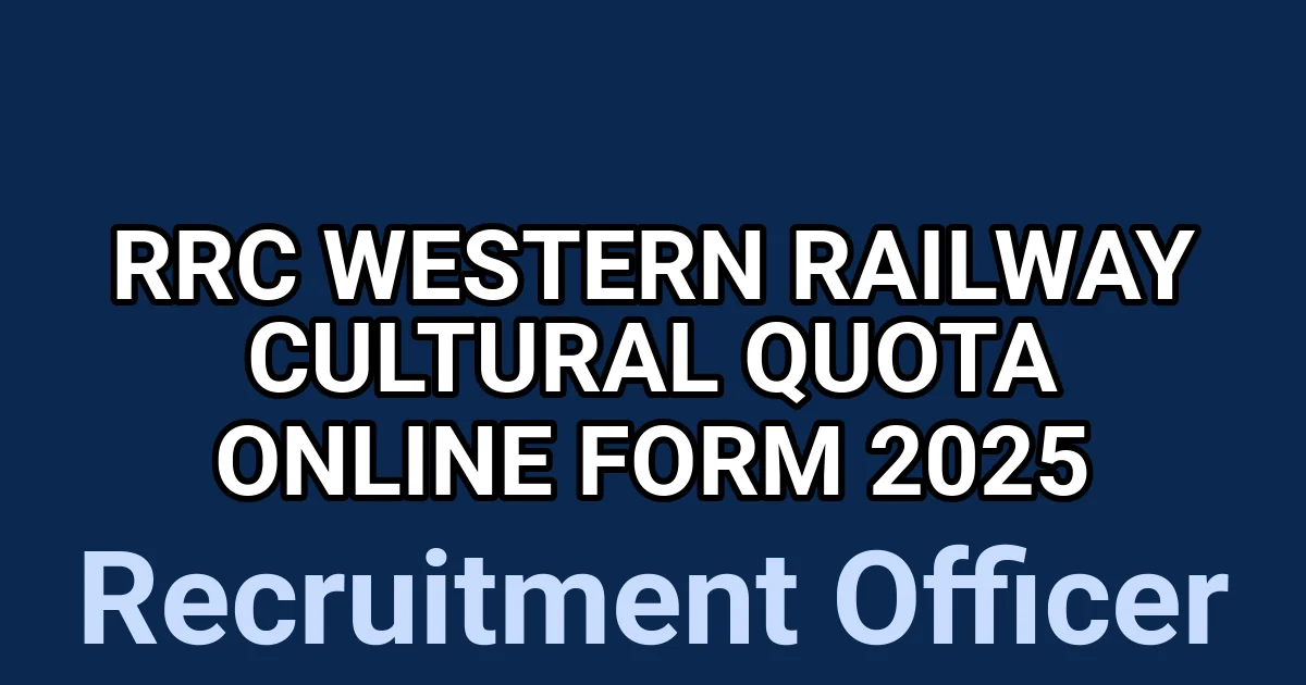 RRC Western Railway Cultural Quota Online Form 2025
