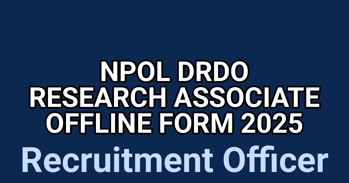 NPOL DRDO Research Associate Offline Form 2025
