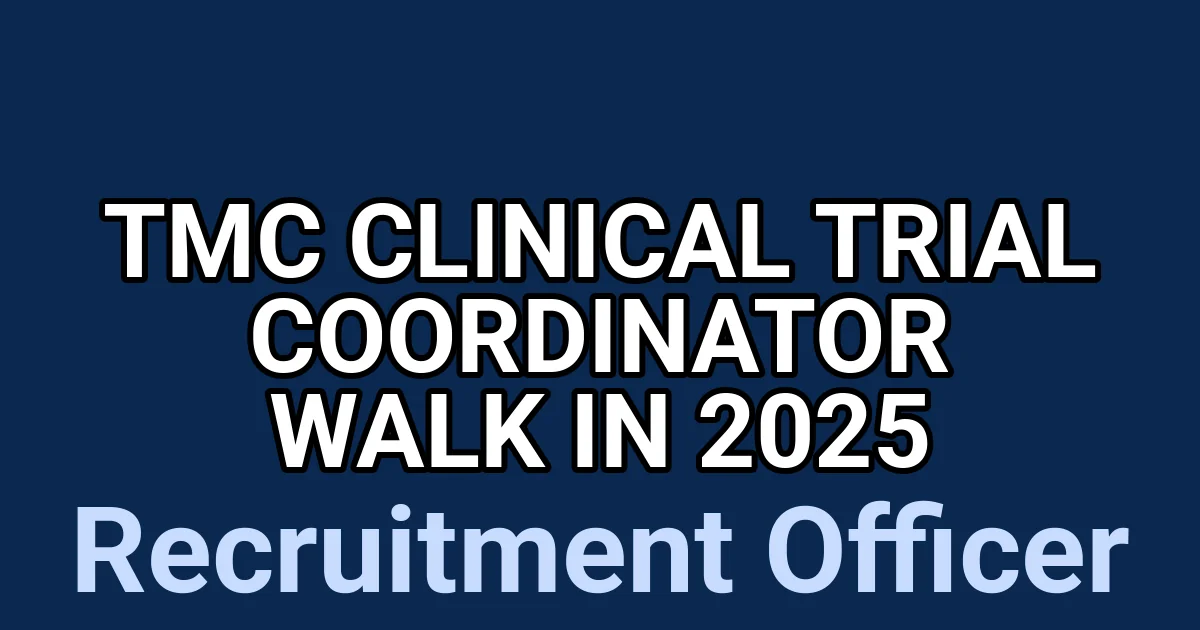 TMC Clinical Trial Coordinator Walk in 2025