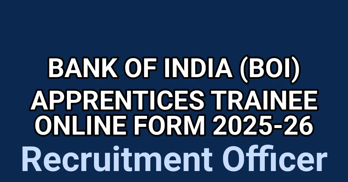 Bank of India (BOI) Apprentices trainee Online Form 2025-26