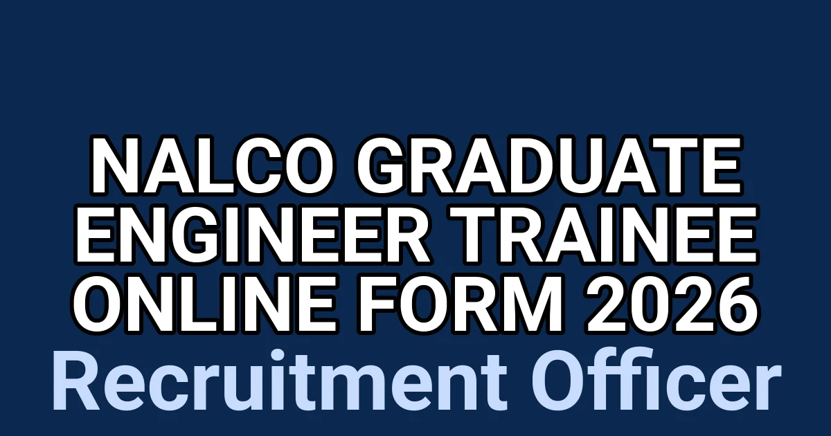NALCO Graduate Engineer Trainee online Form 2026