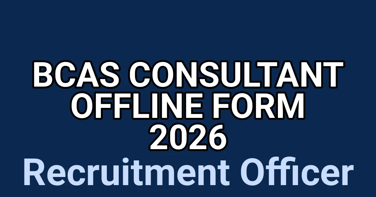 BCAS Consultant Offline Form 2026
