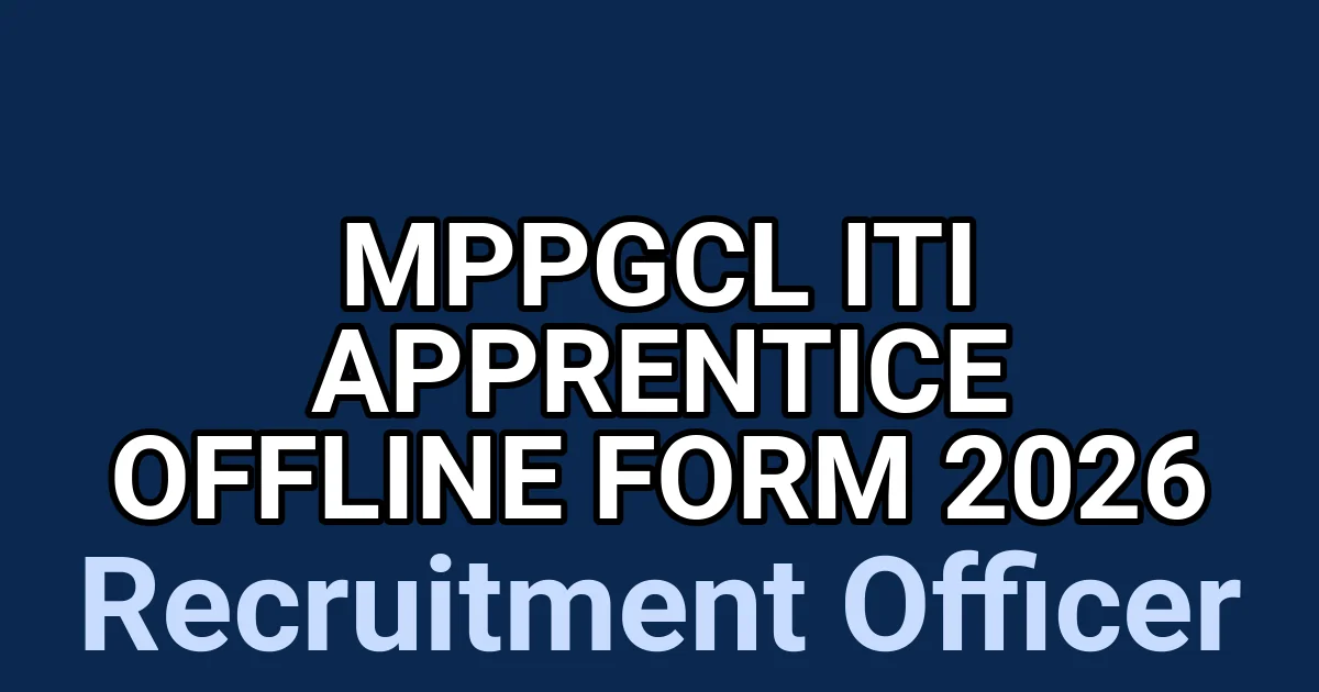 MPPGCL ITI Apprentice Offline Form 2026