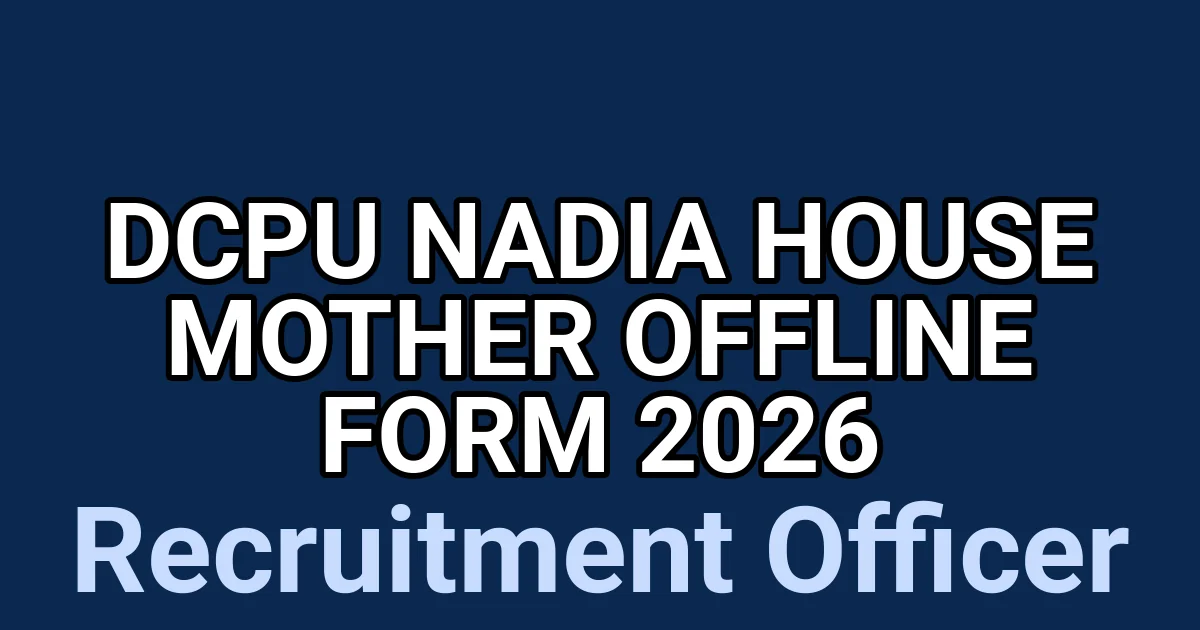DCPU Nadia House Mother Offline Form 2026