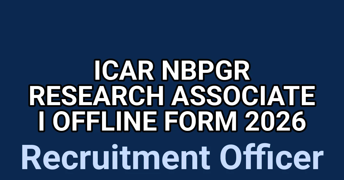 ICAR NBPGR Research Associate I Offline Form 2026