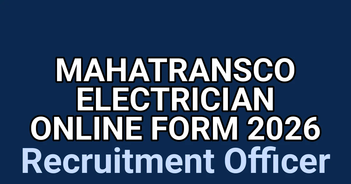 MAHATRANSCO Electrician Online Form 2026