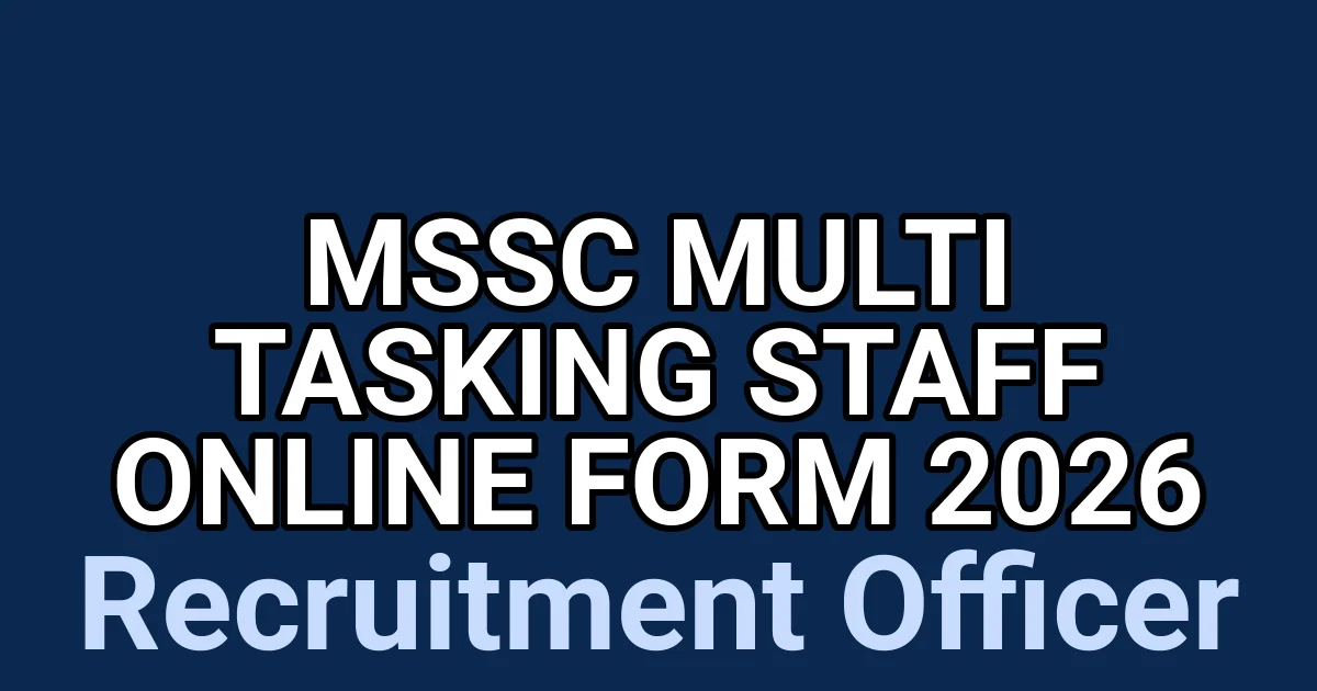 MSSC Multi Tasking Staff Online Form 2026