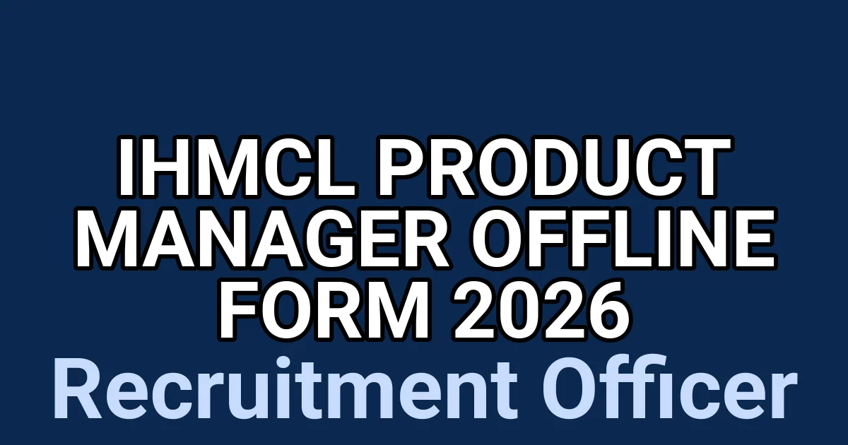IHMCL Product Manager Offline Form 2026