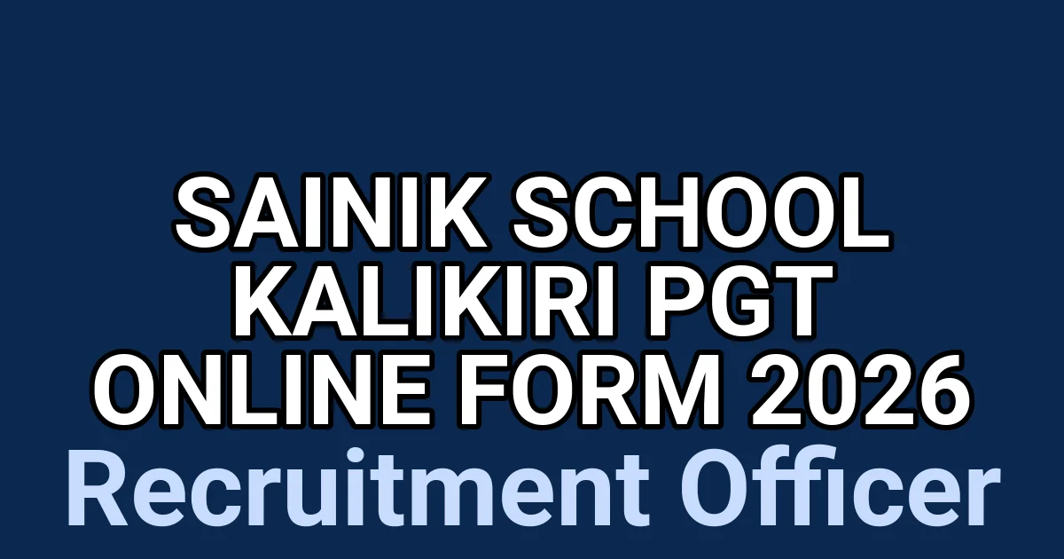 Sainik School Kalikiri PGT Online Form 2026
