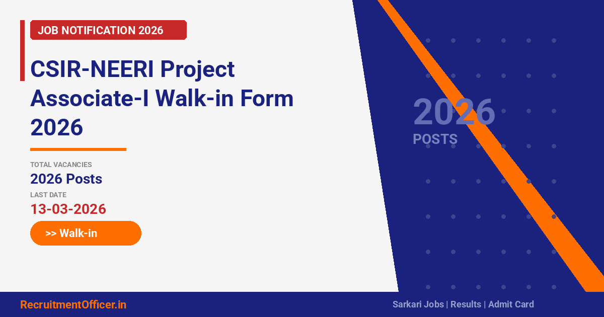 CSIR-NEERI Project Associate-I Walk-in Form 2026